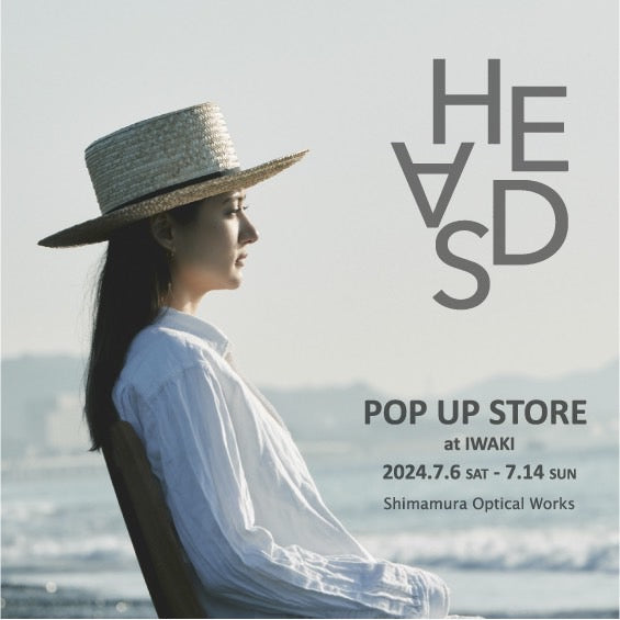 HEADS POP UP at IWAKI 7/6~7/14
